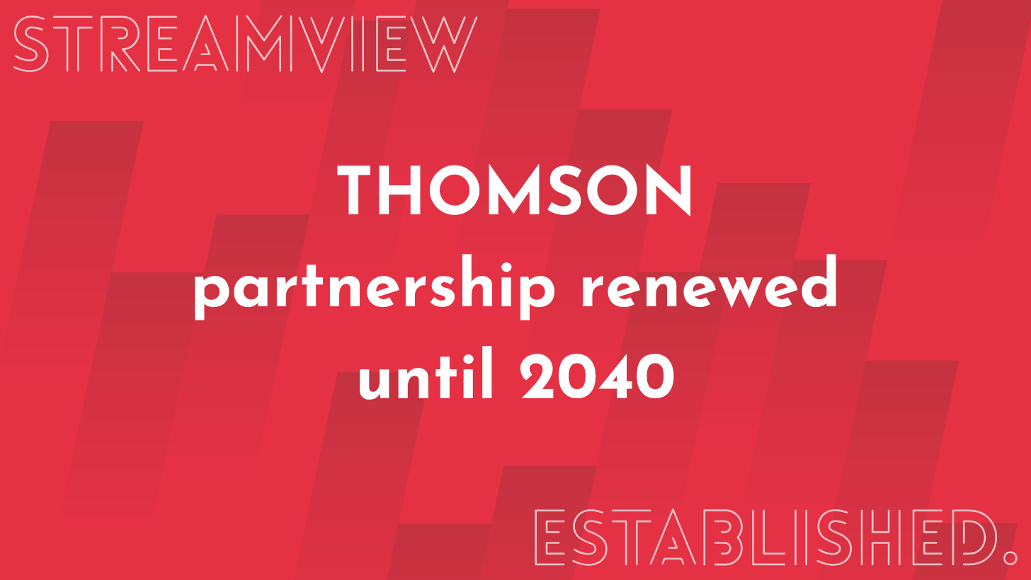 StreamView and established. Forge Long-Term Vision with THOMSON for Ho